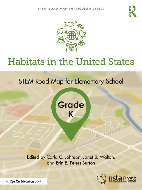 Stem Road Map Curriculum: Habitats in the United States, Grade K: Stem ...