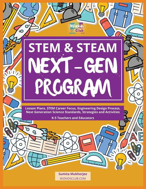 STEM & STEAM Next-Gen Program : Lesson Plans, STEM Career Focus ...
