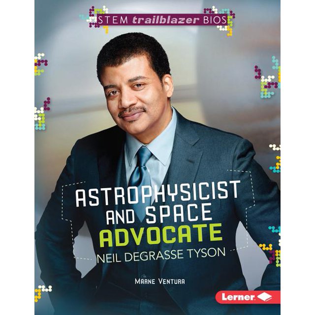 Stem Trailblazer Bios: Astrophysicist and Space Advocate Neil Degrasse ...