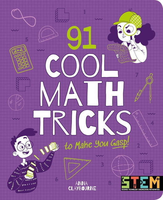 Stem in Action 91 Cool Math Tricks to Make You Gasp, (Paperback ...