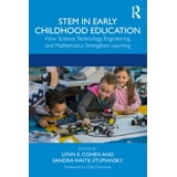 Stem in Early Childhood Education: How Science, Technology, Engineering ...