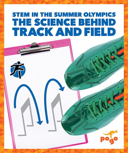 Stem in the Summer Olympics The Science Behind Track and Field ...