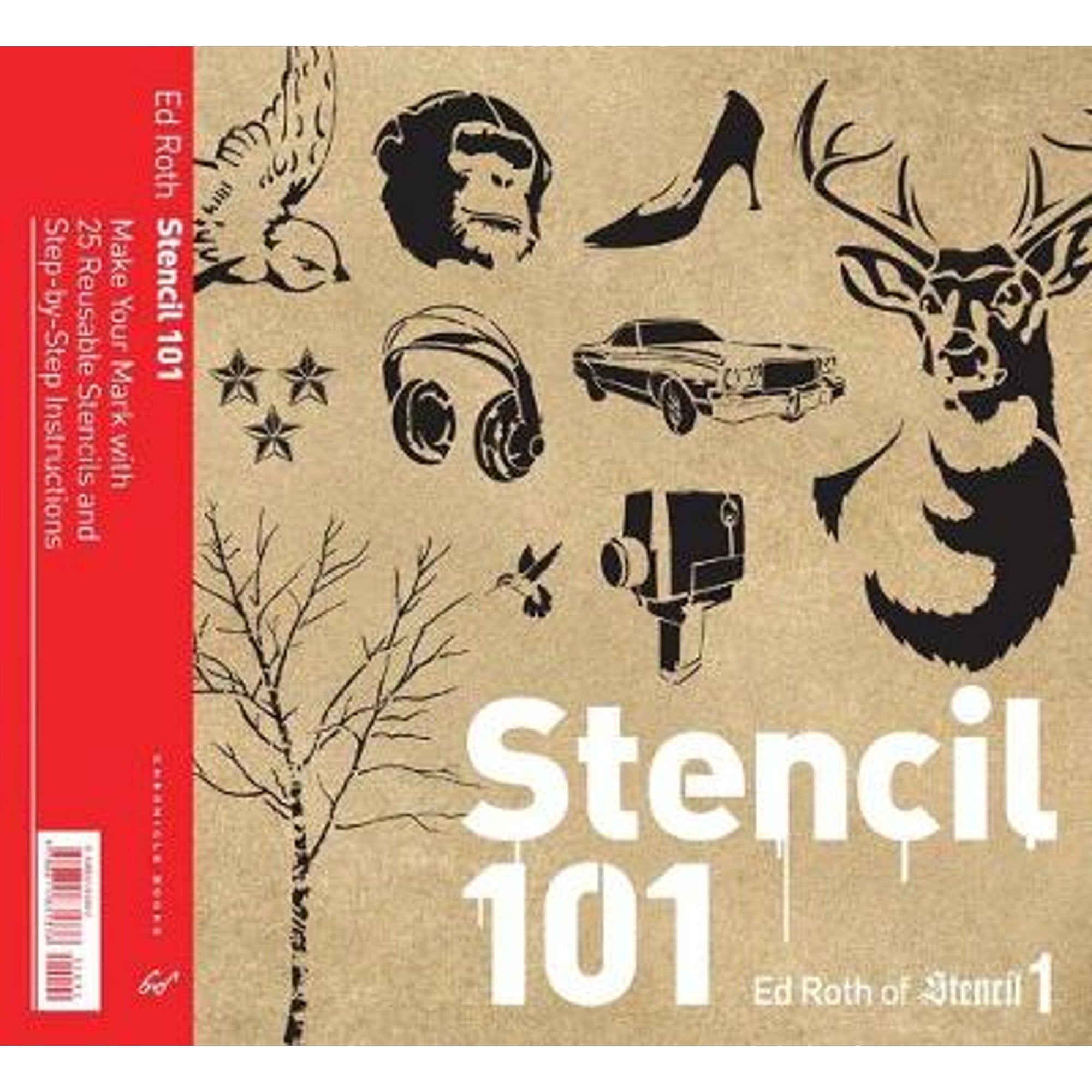 Stencil 101 : Make Your Mark with 25 Reusable Stencils and Step-by-Step ...