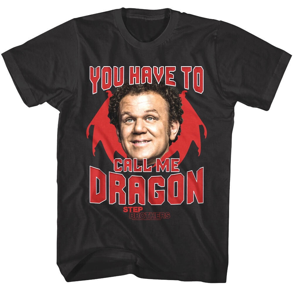 Step Brothers Call me Dragon Men's T-Shirt John C Reilly Comedy Classic ...