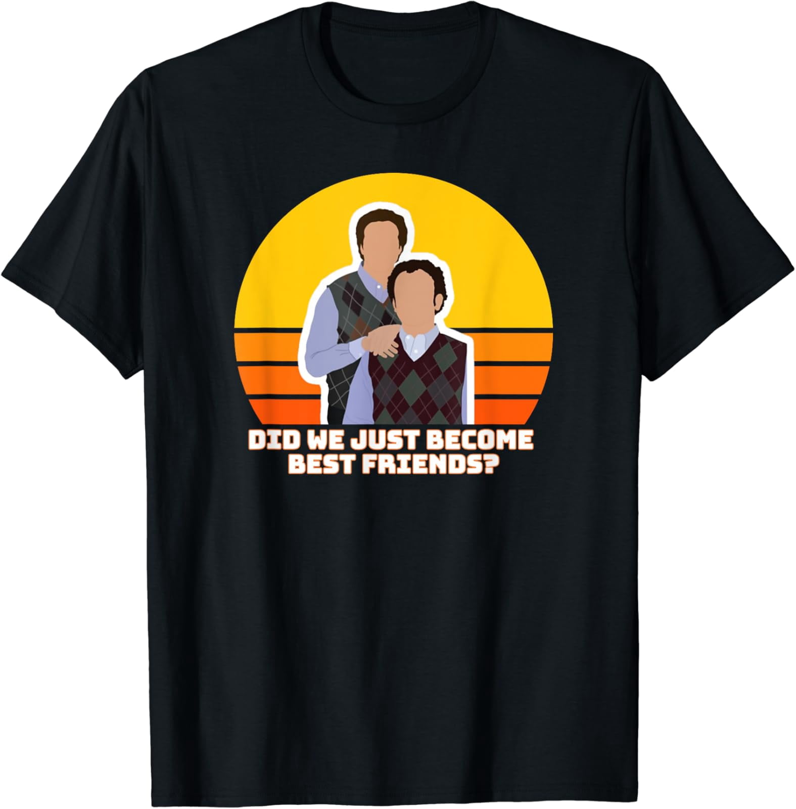 Step Brothers Movie Did We Just Become Best Friends Ver 2 T-Shirt ...