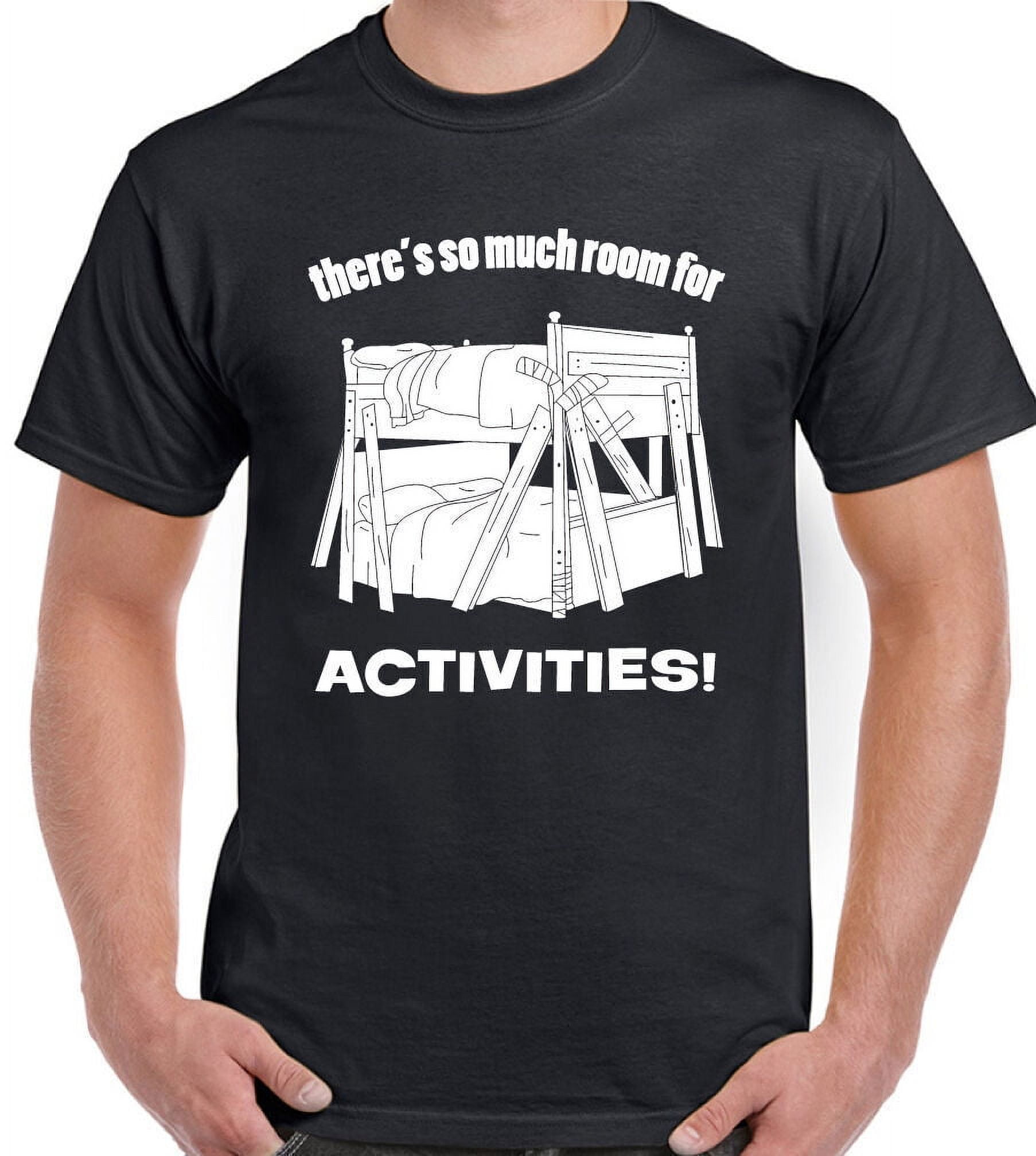 Step Brothers T-Shirt Mens There's So Much Room For Activities Will ...