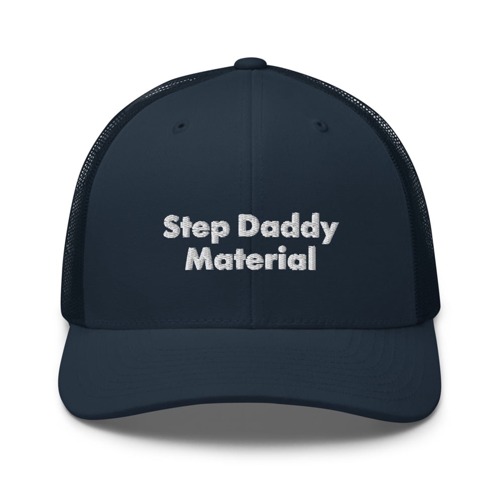 Step Daddy Material Trucker Cap- Embroidery (Navy) - Walmart.com