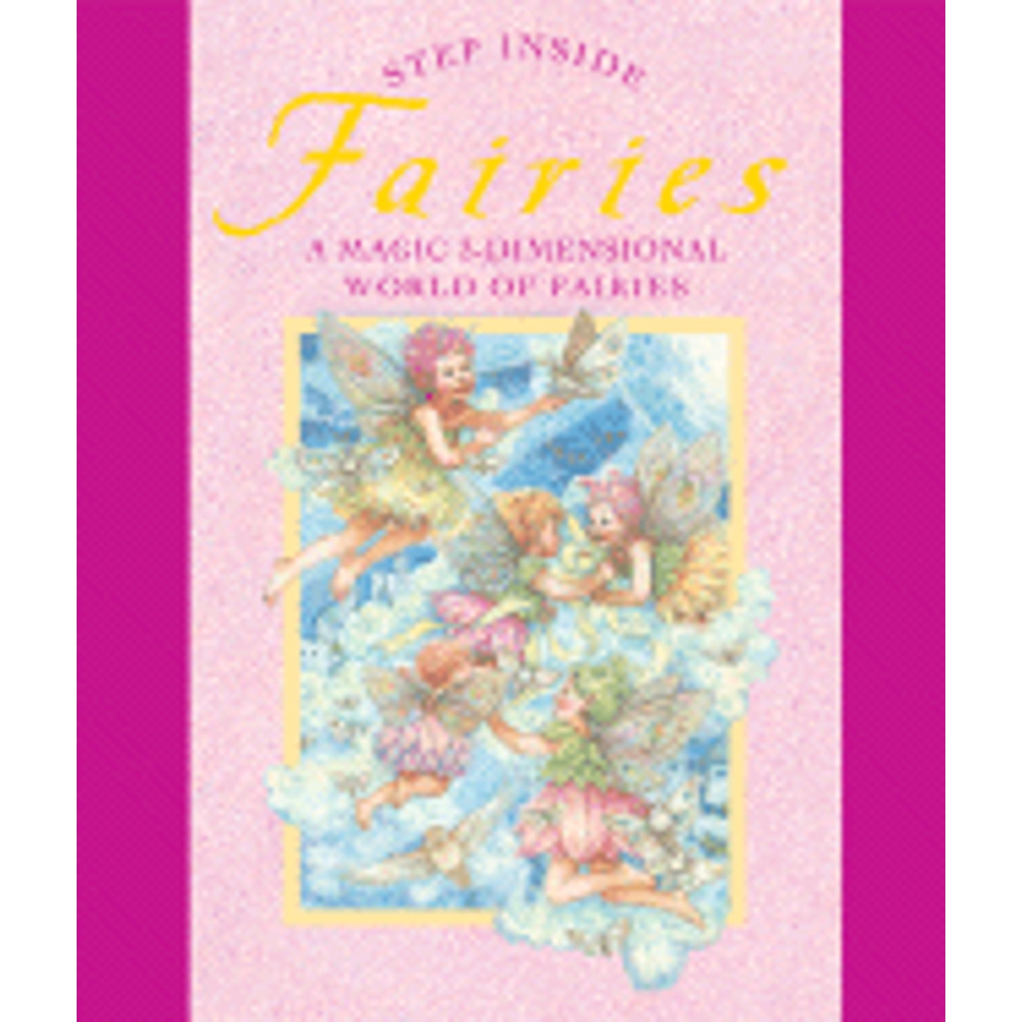 Pre-Owned Step Inside: Fairies: A Magic 3-Dimensional World of Fairies ...