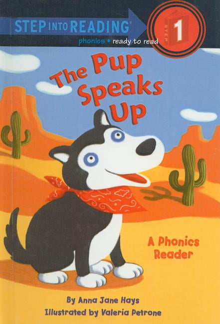 Step Into Reading: A Step 1 Book: The Pup Speaks Up (Hardcover ...