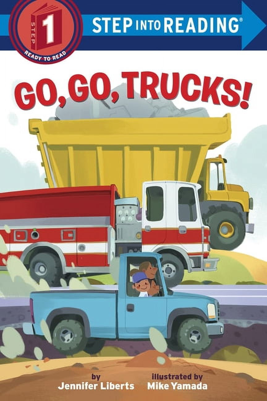 Jennifer Liberts, Step Into Reading, Step 1 Go Go Trucks!, Paperback ...