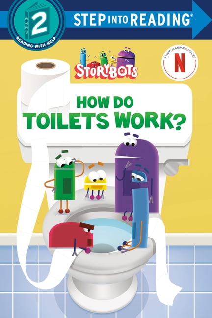 Step Into Reading How Do Toilets Work? (Storybots), (Paperback ...