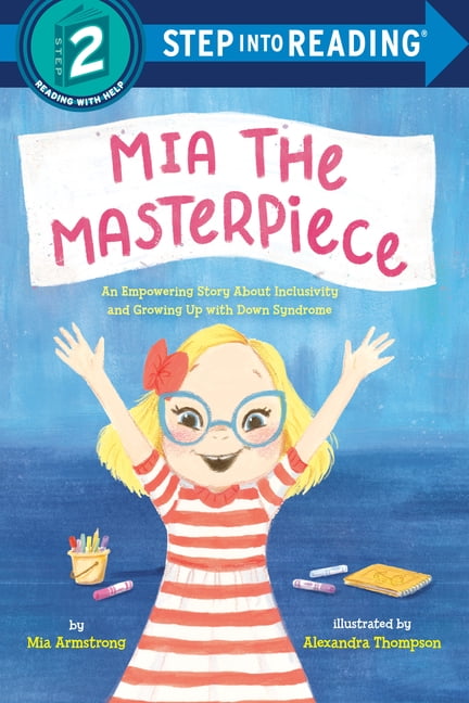 Step Into Reading Mia the Masterpiece: An Empowering Story about ...