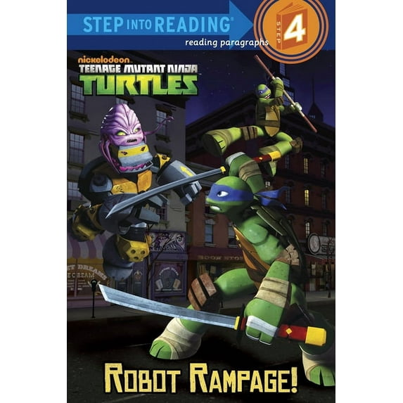 Step Into Reading, Step 4 Robot Rampage! (Teenage Mutant Ninja Turtles ...
