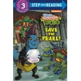 Step Into Reading, Step 3 Save the Pearl! (Tales of the Teenage Mutant ...