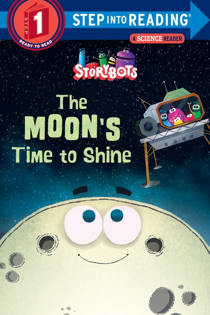 Step Into Reading The Moon's Time to Shine (Storybots), (Paperback ...