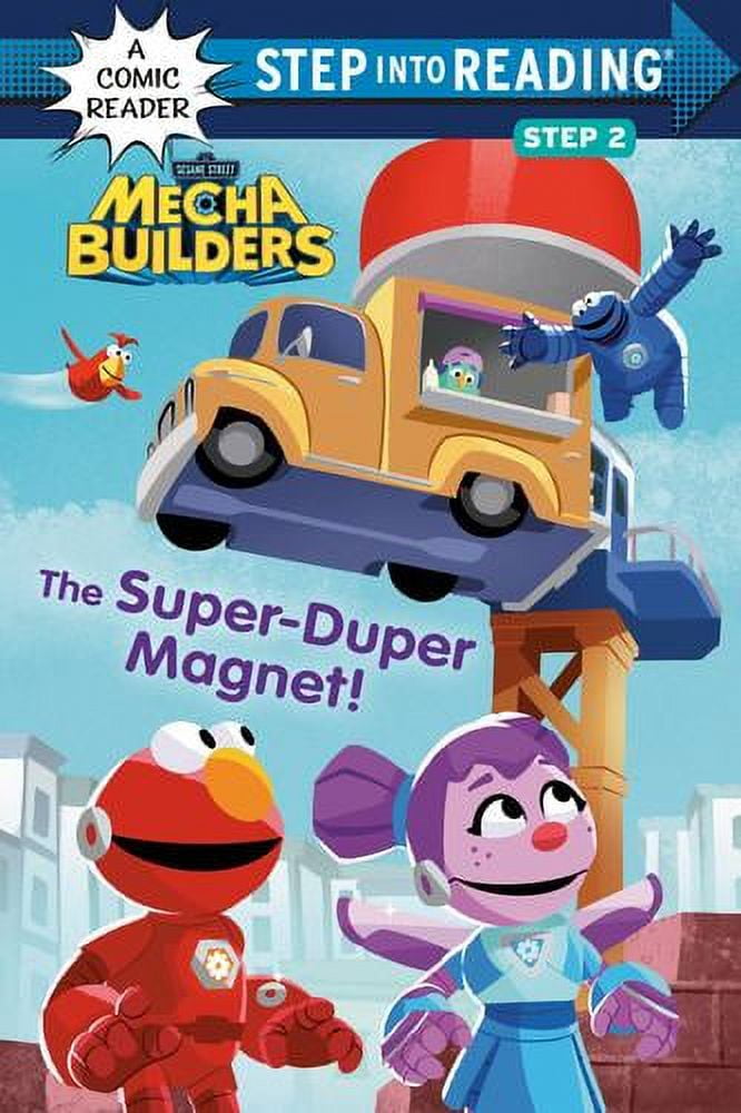Step Into Reading: The Super-Duper Magnet! (Sesame Street Mecha ...