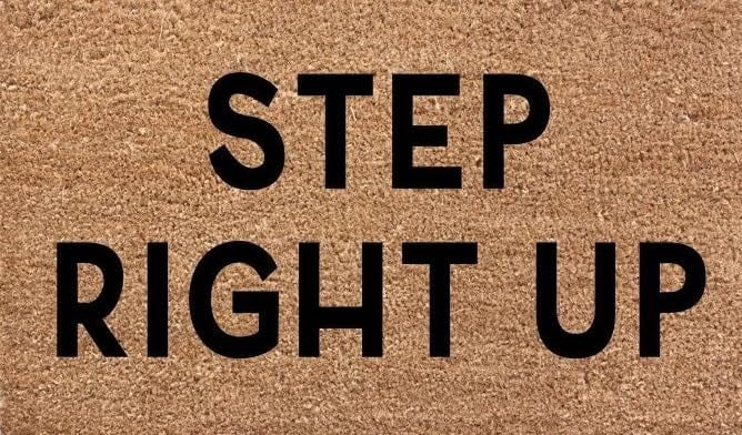 Step Right Up Doormat Flocked Welcome Mat Door Mat Door Mat Housewarming Greeting Front Porch ...