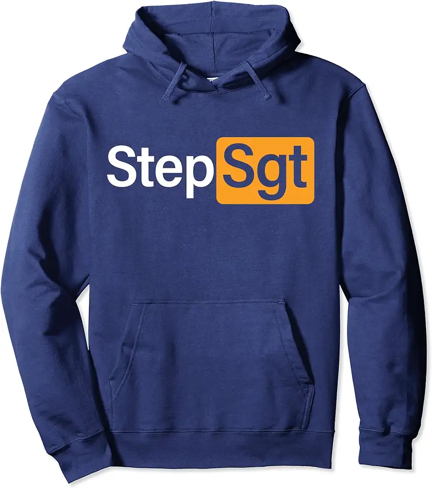 Step Sergeant funny Military Pullover Hoodie - Walmart.com