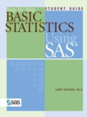 Pre-Owned Step-By-Step Basic Statistics Using SAS (Paperback) 1590471482 9781590471487 - Walmart.com