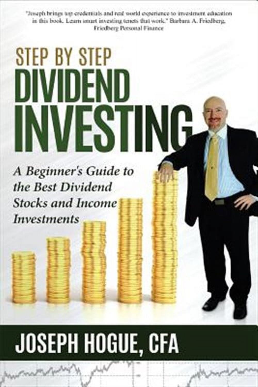 Step by Step Dividend Investing: A Beginner's Guide to the Best ...