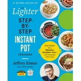 Step-by-Step Instant Pot Cookbooks: The Lighter Step-By-Step Instant ...