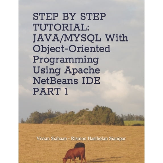 Step by Step Tutorial: JAVA/MYSQL With Object-Oriented Programming ...