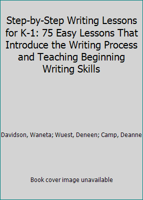 Pre-Owned Step-by-Step Writing Lessons for K-1: 75 Easy Lessons That ...