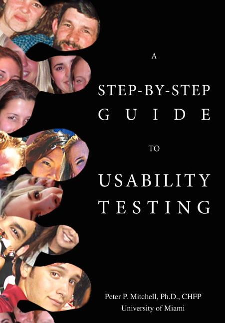 A Step-By-Step Guide to Usability Testing (Hardcover) - Walmart.com