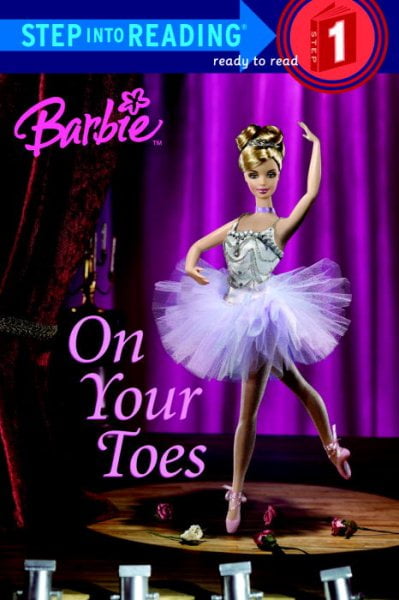 Step into Reading: Barbie: On Your Toes (Barbie) (Paperback) - Walmart.com