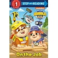Step Into Reading On the Job (Paw Patrol: Rubble & Crew), (Paperback ...