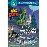 Step into Reading: Wild Dogs and Canines! (Wild Kratts) (Hardcover) - Walmart.com