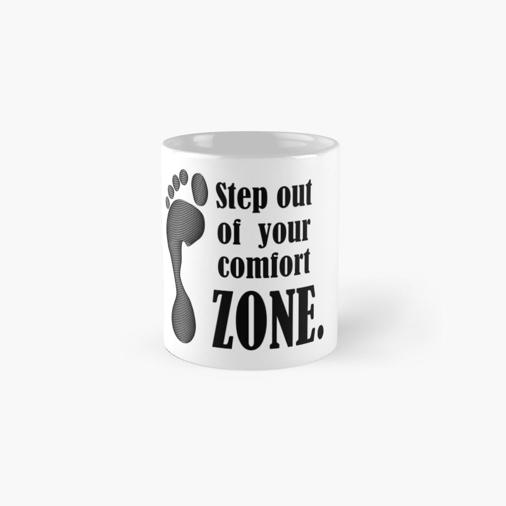 Step out of your Comfort zone Classic Mug - Walmart.com