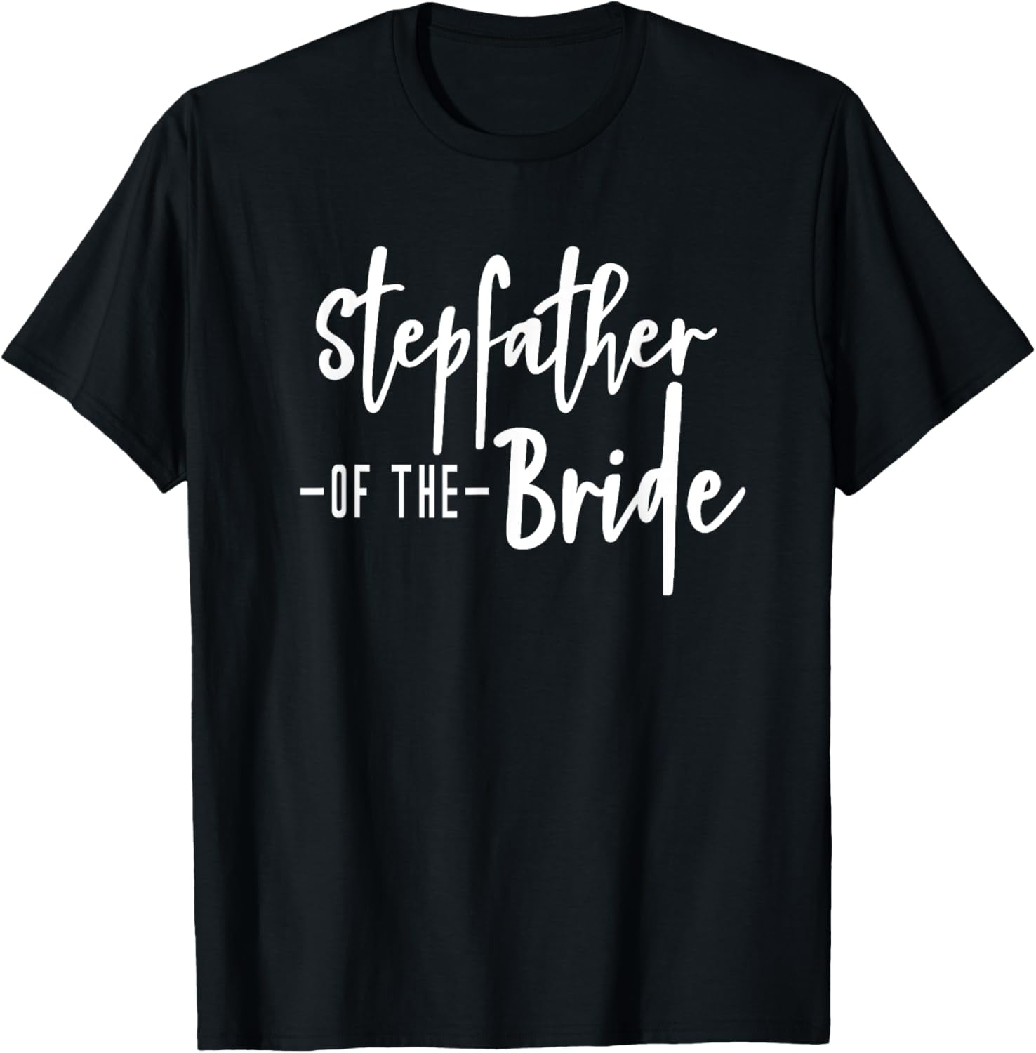 Stepdad of the Bride Step Father Proposal Bachelor Daughter T-Shirt ...