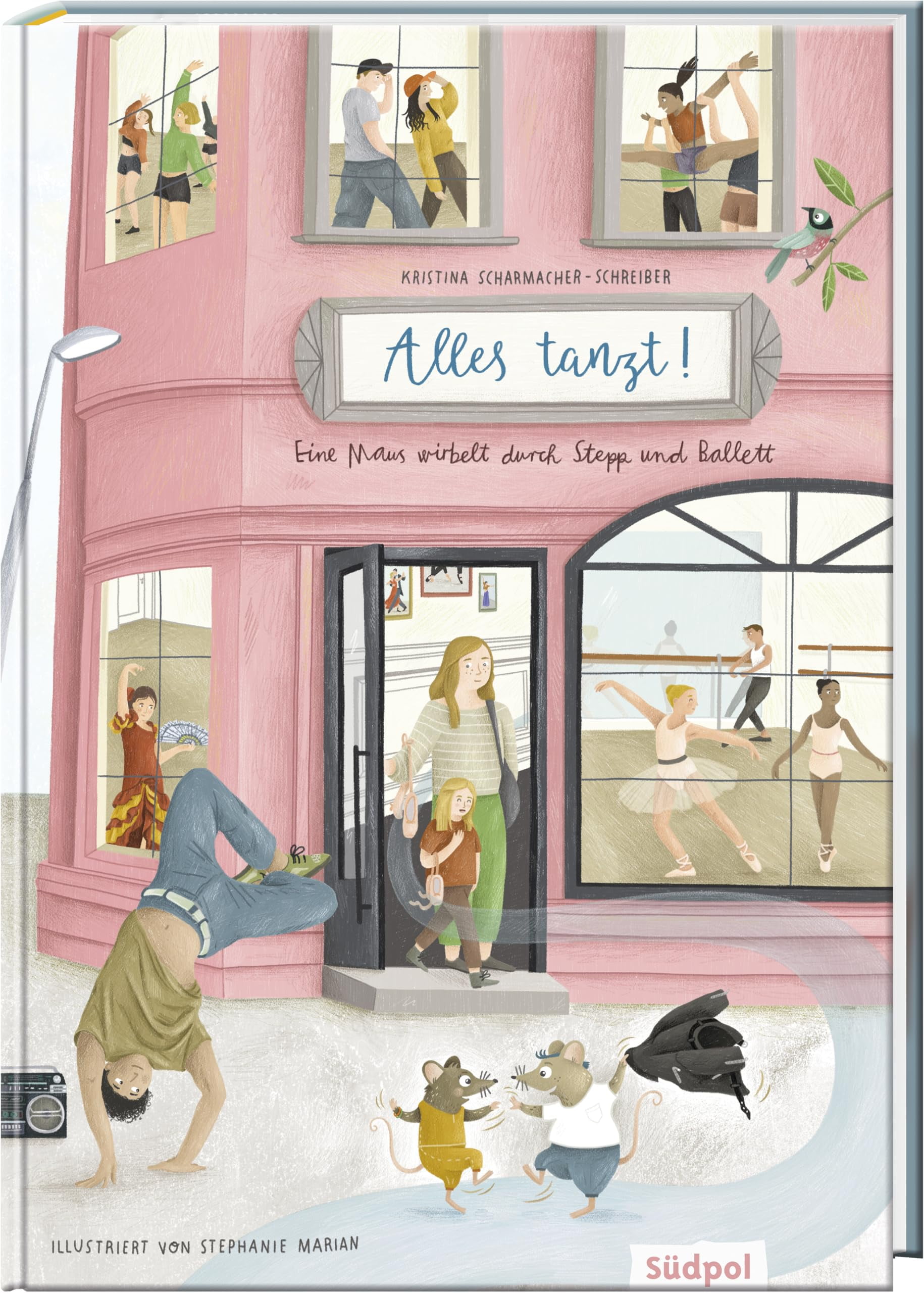 Stephanie Maria Alles tanzt – Eine Maus wirbelt durch Stepp und Ballett ...