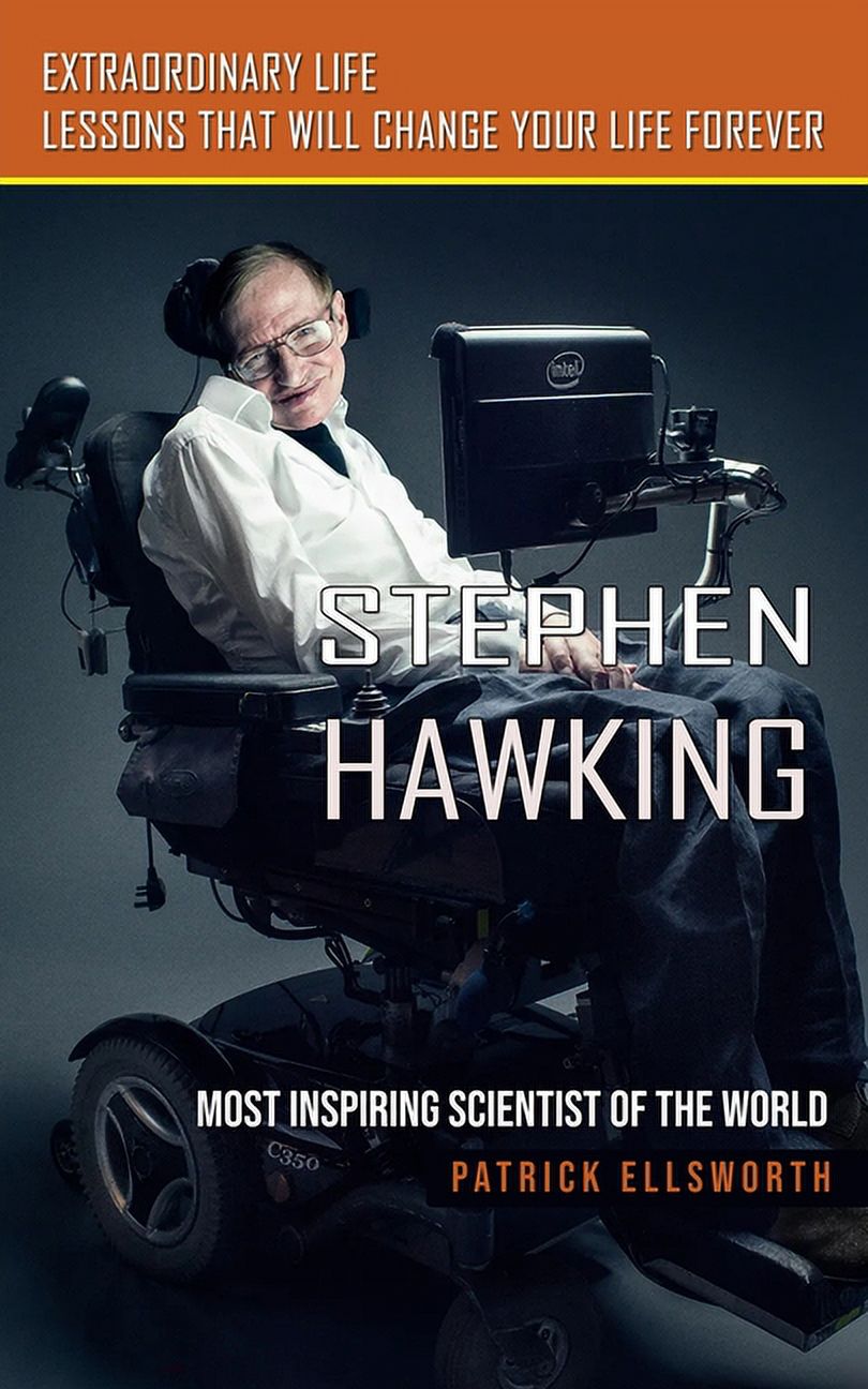 Stephen Hawking: Most Inspiring Scientist of the World (Extraordinary ...