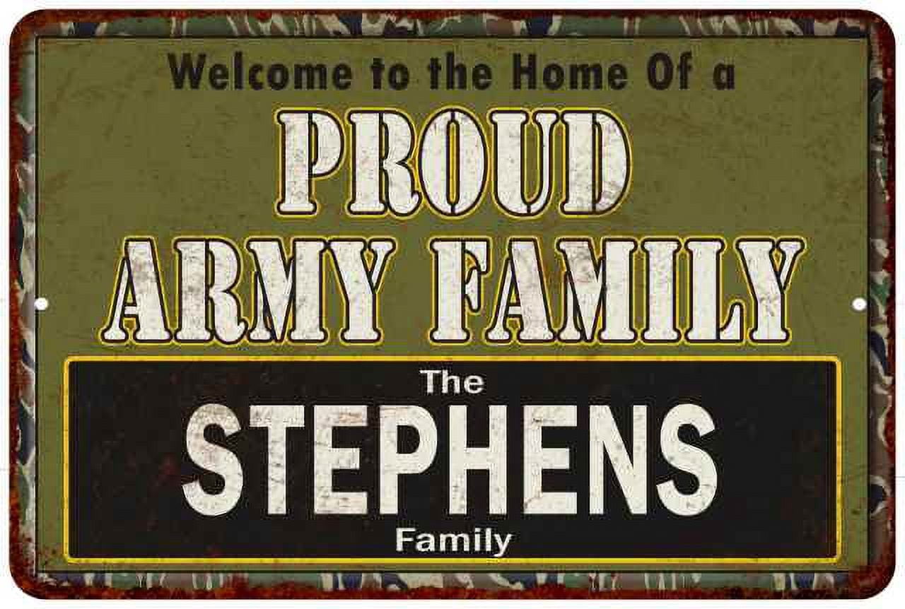 Stephens Proud Army Family Gift Gift 12x18 Metal Sign 112180023181 ...