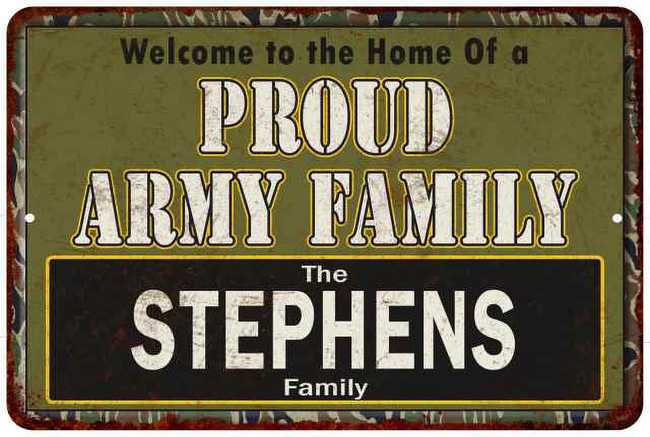 Stephens Proud Army Family Sign Gift 8x12 Metal Sign 108120023181 ...