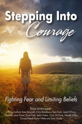 Pre-Owned Stepping Into Courage: Fighting Fear and Limiting Beliefs ...