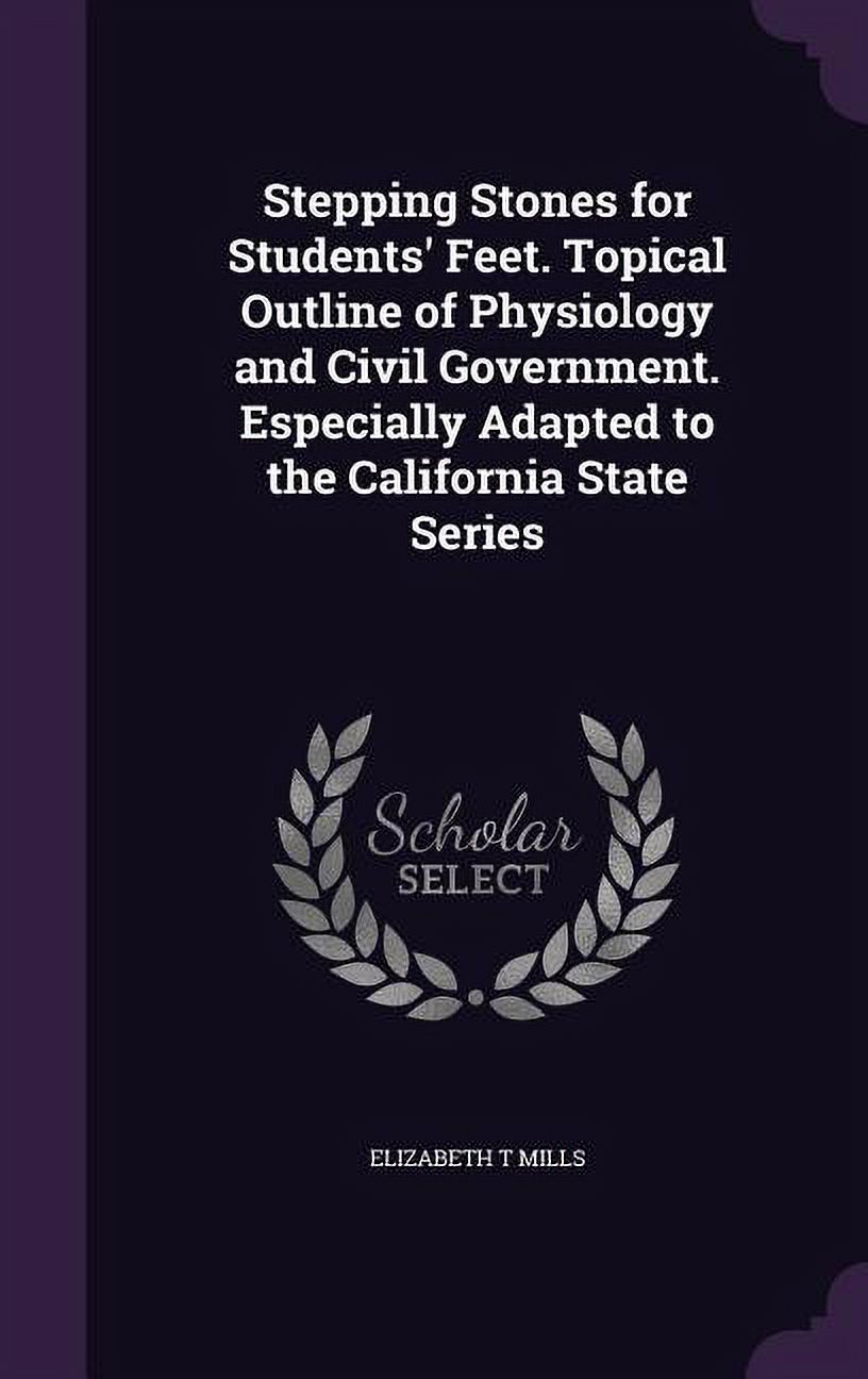 Stepping Stones for Students' Feet. Topical Outline of Physiology and ...