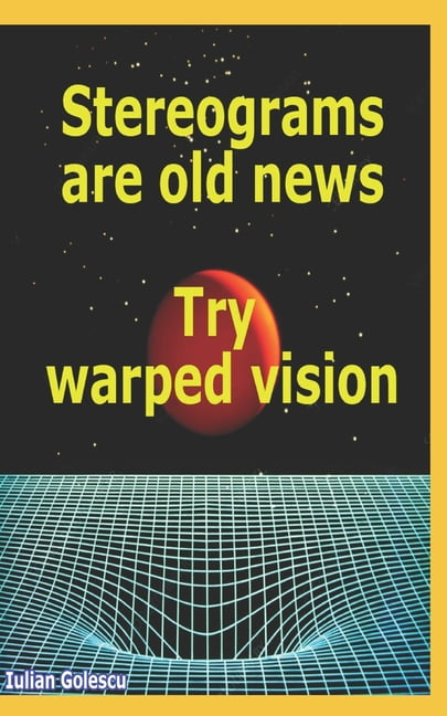 Stereograms are old news. Try warped vision. (Paperback) - Walmart.com