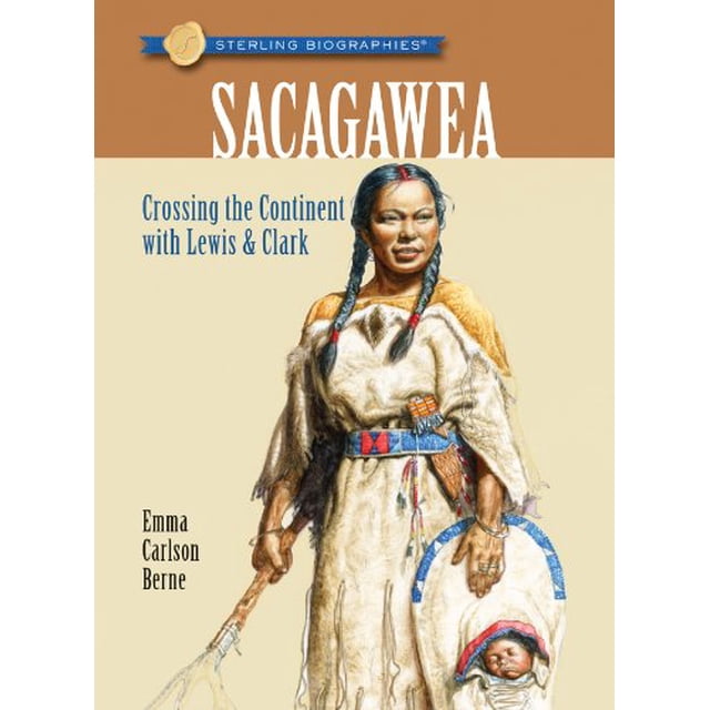 Pre-Owned Sterling Biographies®: Sacagawea: Crossing the Continent with ...