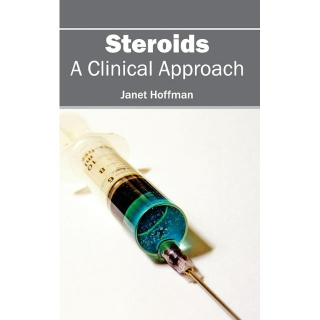 Steroids: A Clinical Approach (Hardcover) - Walmart.com
