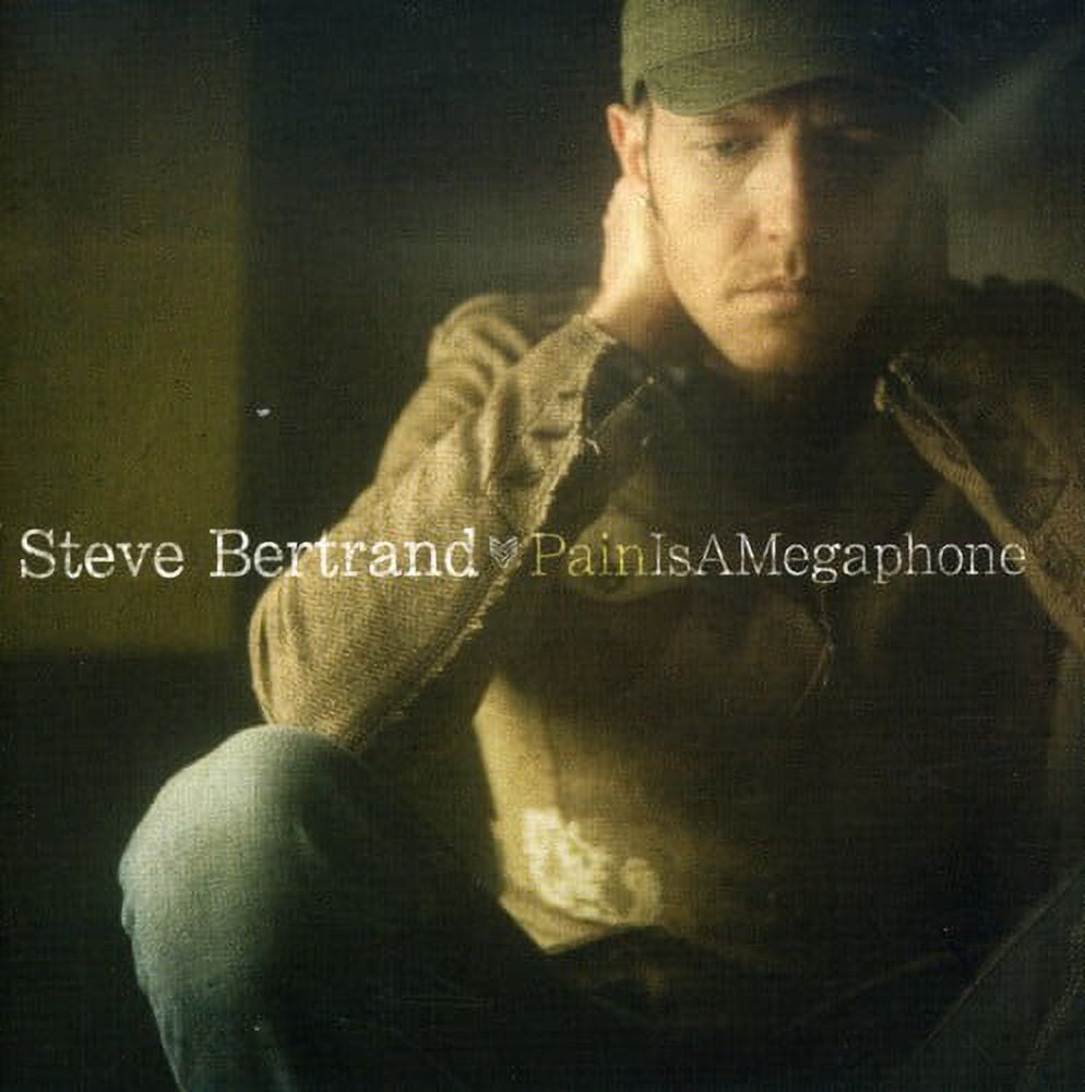 Steve Bertrand - Pain Is a Megaphone - Music & Performance - CD ...