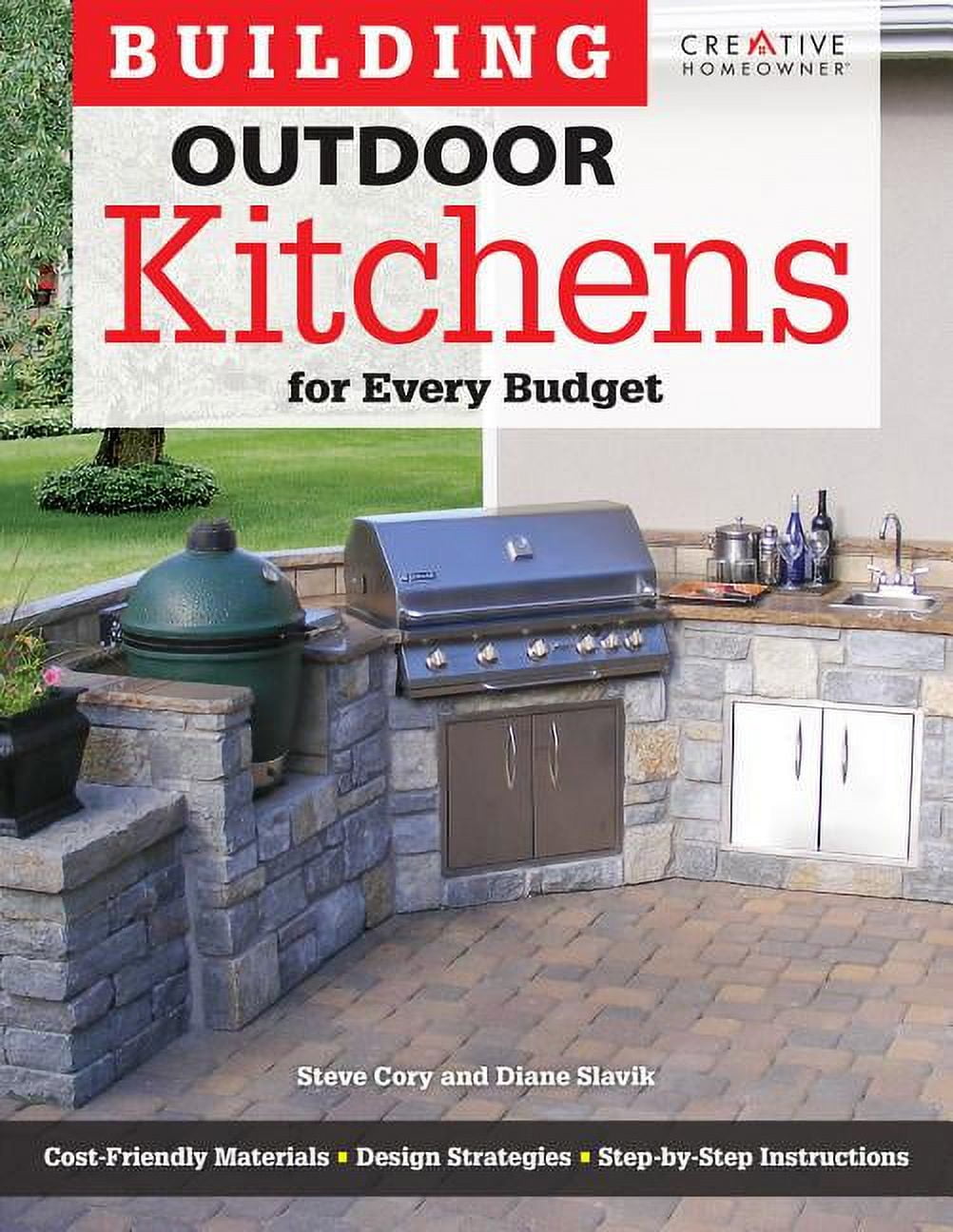 Steve Cory: Building Outdoor Kitchens for Every Budget, Book 1 ...