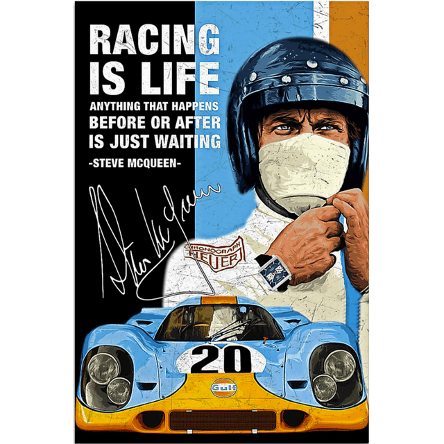 Steve Mcqueen Racing is life anything that happens before or after is ...