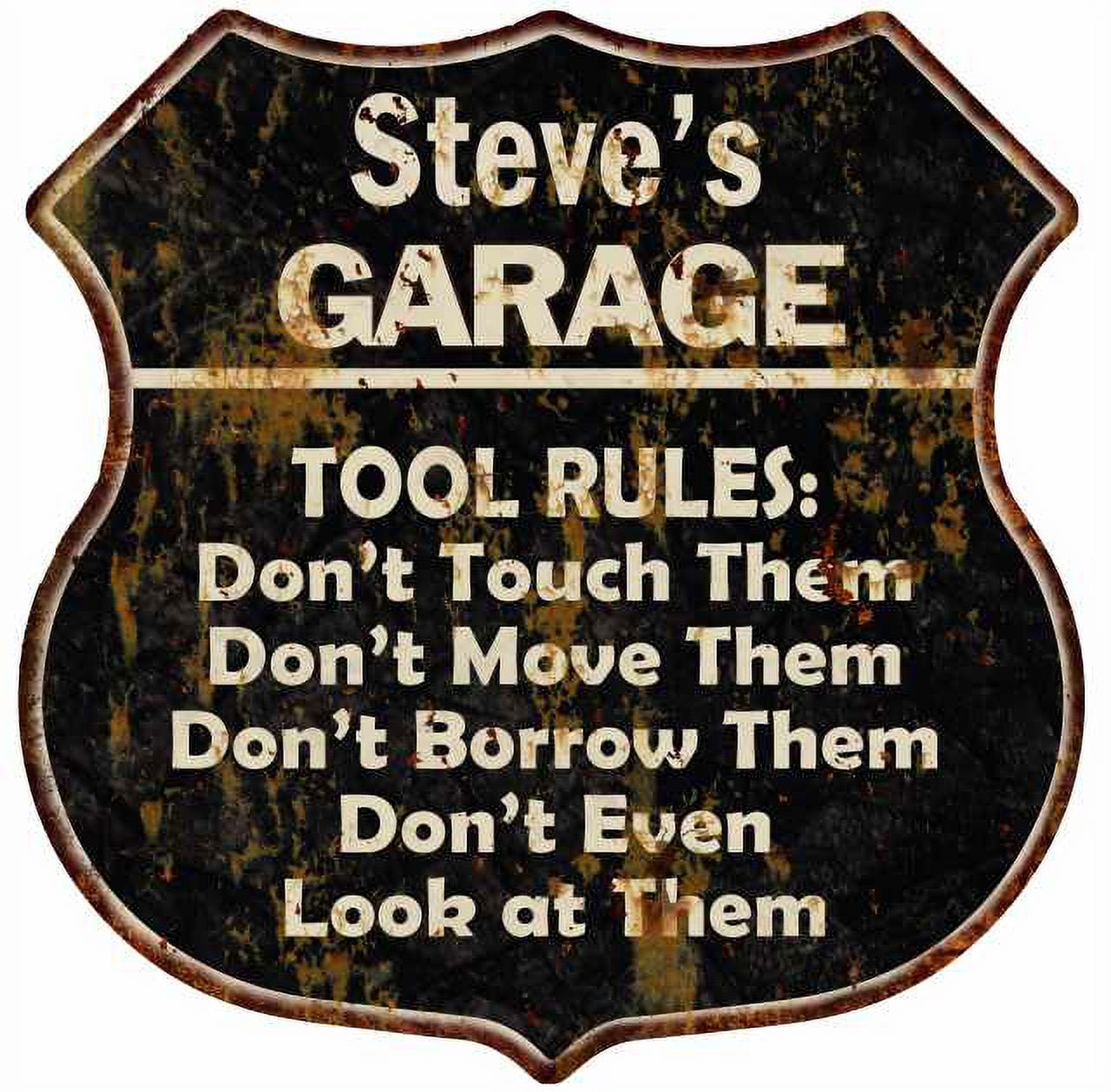 Steve's Garage Tool Rules Sign Shield Metal Gift 211110003232 - Walmart.com