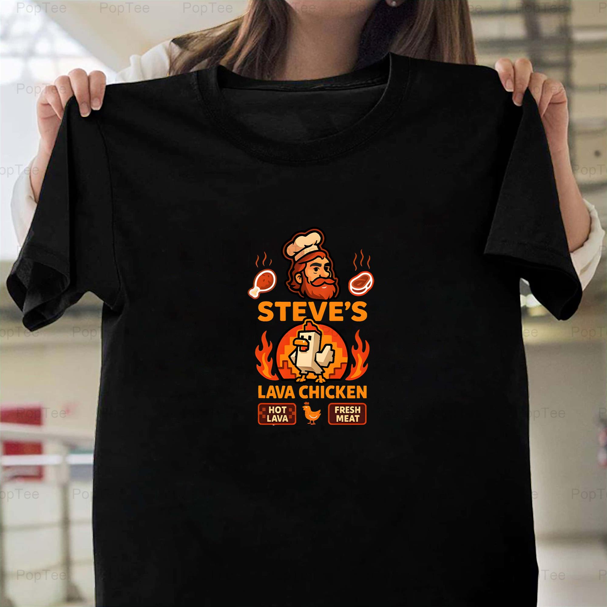 Steve's Lava Chicken A Funny Gaming Meme Player Food T-Shirt V51007 ...