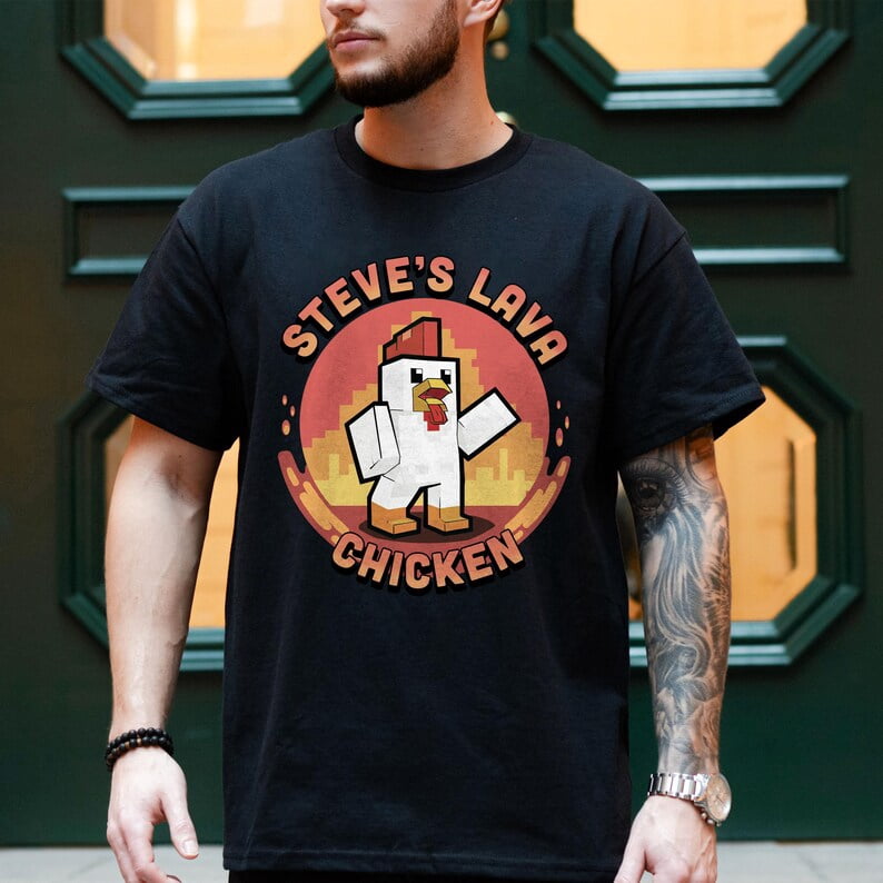 Steve's Lava Chicken Minecraft Shirt, Steves Lava Chicken Restaurant ...