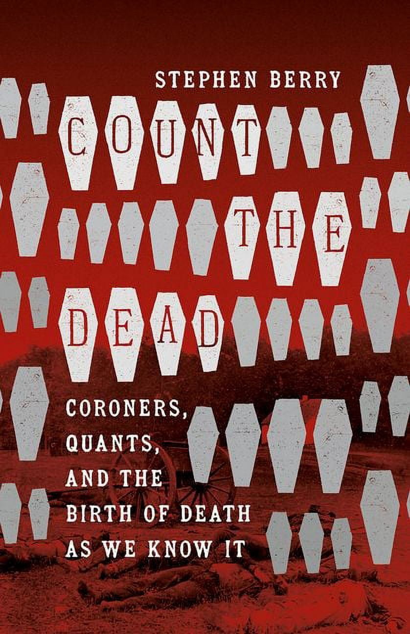 Steven and Janice Brose Lectures in the Count the Dead: Coroners ...