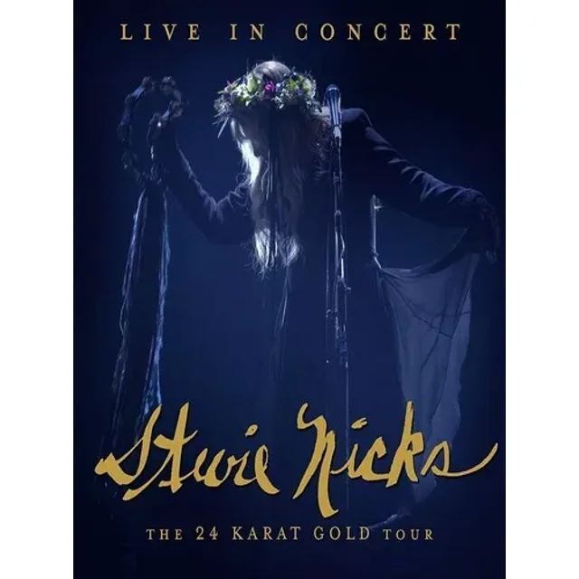 Stevie Nicks Stevie Nicks Live In Concert The 24 Karat Gold Tour